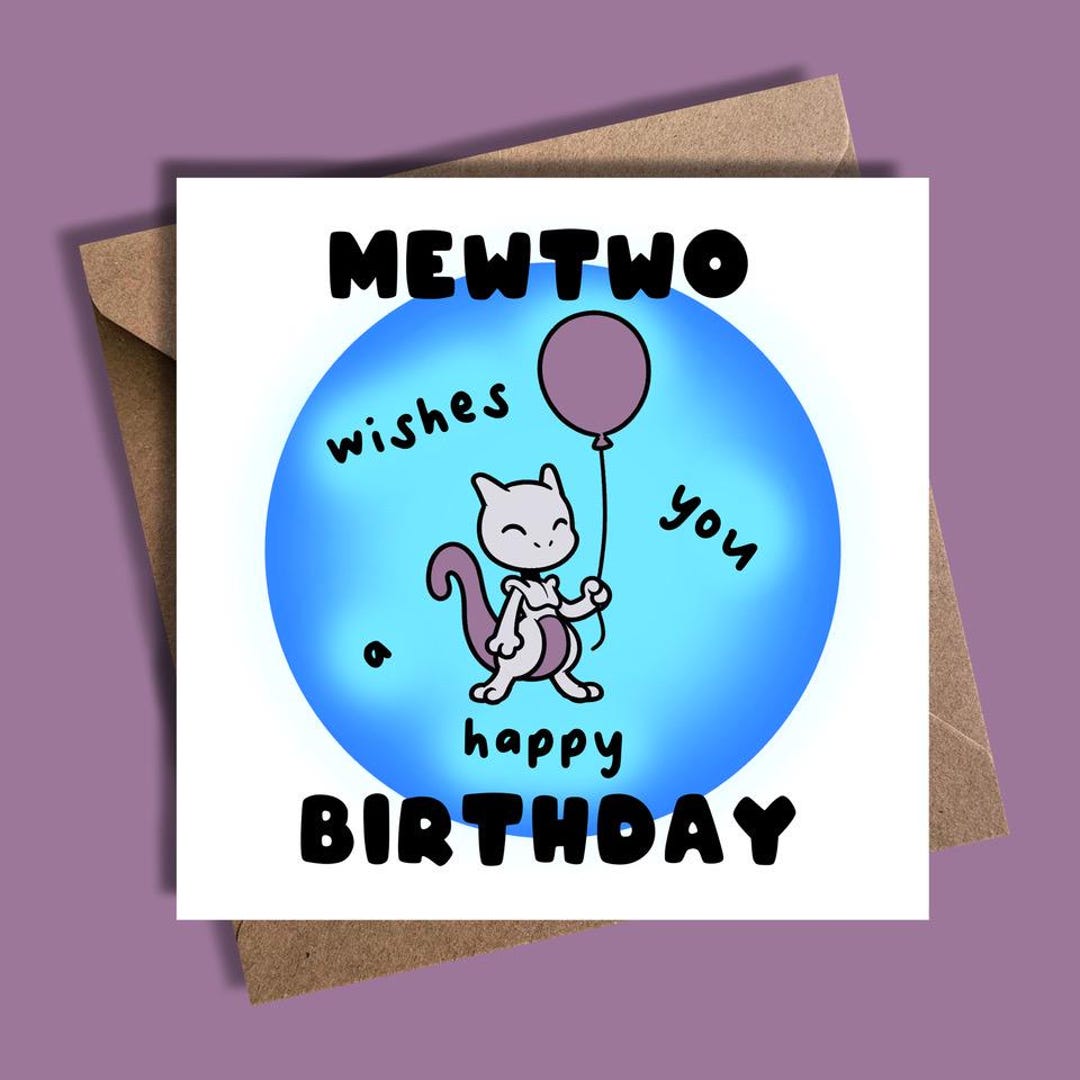 Mewtwo, Mewtwo Birthday Card, Funny Card, Birthday Card, Birthday Card ...