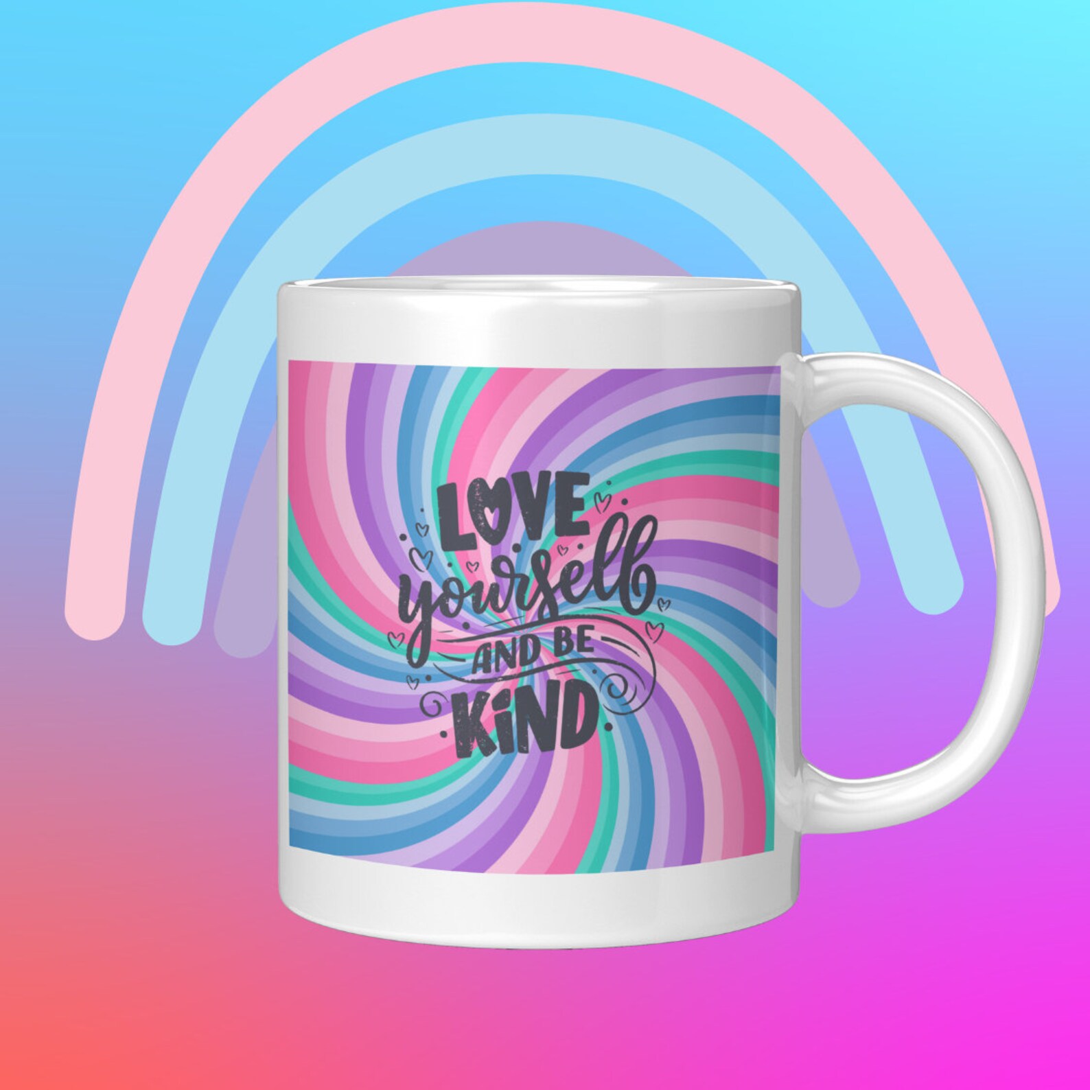 Love Yourself and Be Kind Mug, Motivational Mug, Inspiring Mug ...