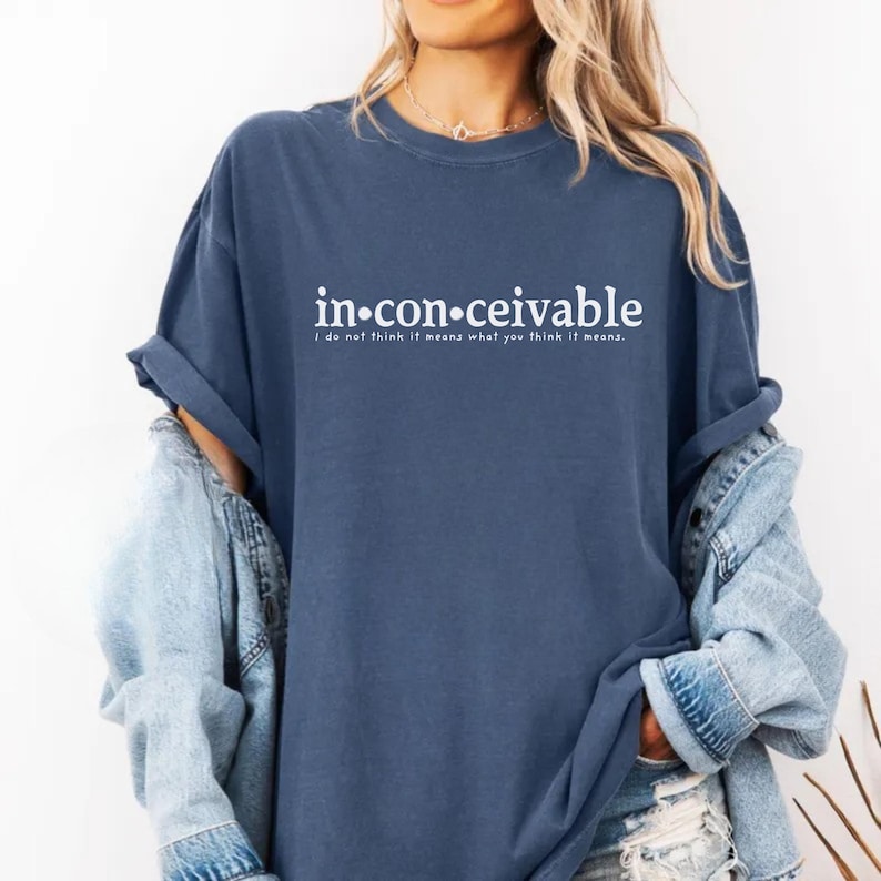 Inconceivable Shirt, the Princess Bride Shirt, Funny Film Quote Gift ...