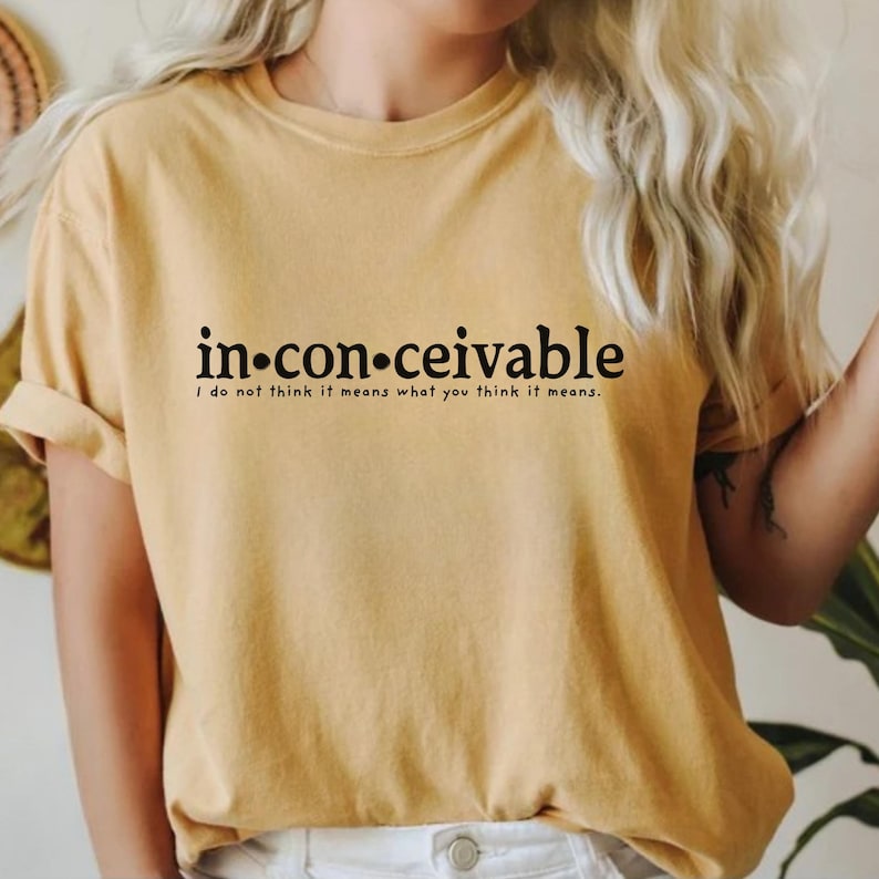 Inconceivable Shirt, the Princess Bride Shirt, Funny Film Quote Gift ...