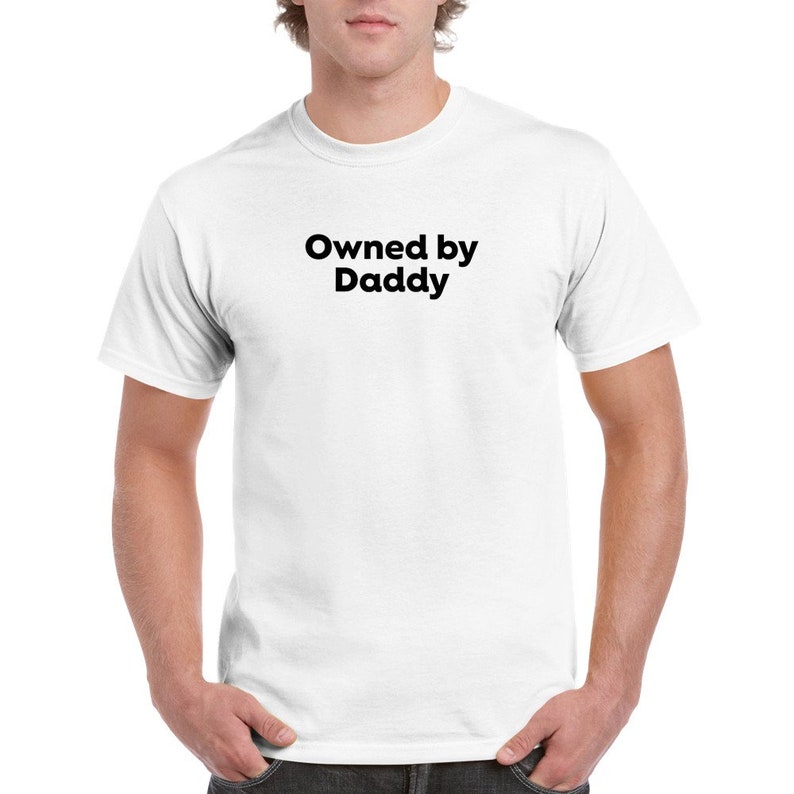 Owned by Daddy Cotton T-shirt - Etsy