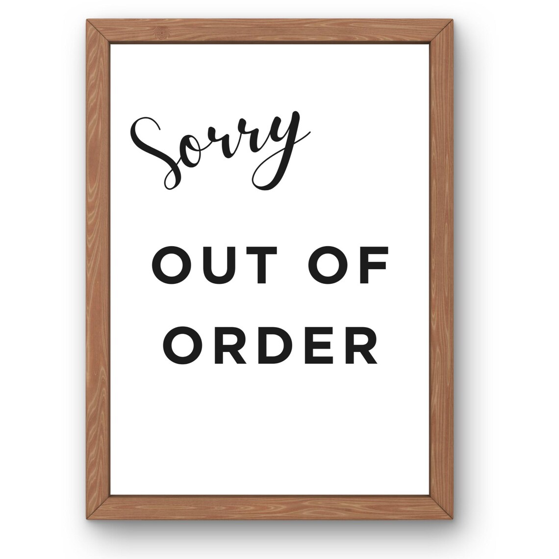 Printable Out of Order Sign, Sorry, Out of Order, Business Saying ...