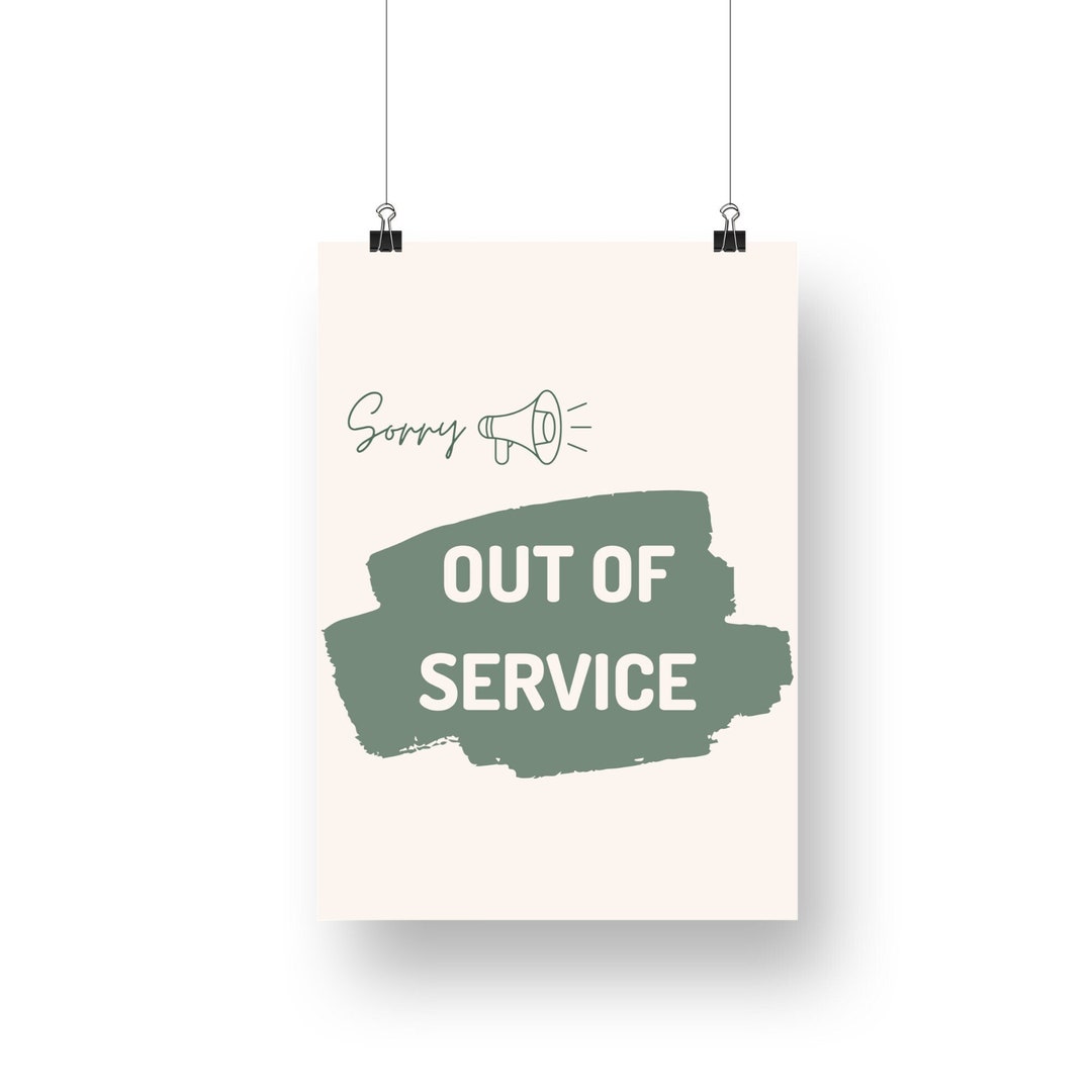Sorry, Out of Service Sign, Out of Order Print, Closure Notice, Cute ...