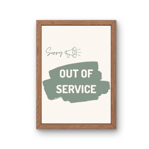 Sorry, Out of Service Sign, Out of Order Print, Closure Notice, Cute ...