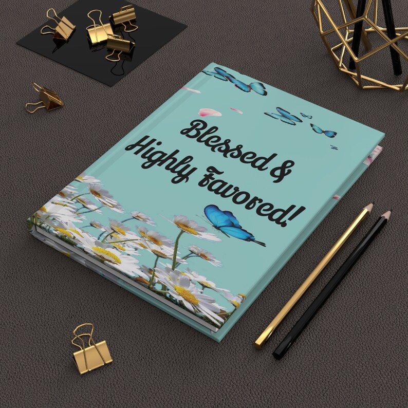 Journal: Hardcover blessed & Highly Favored Journal Companion Great ...