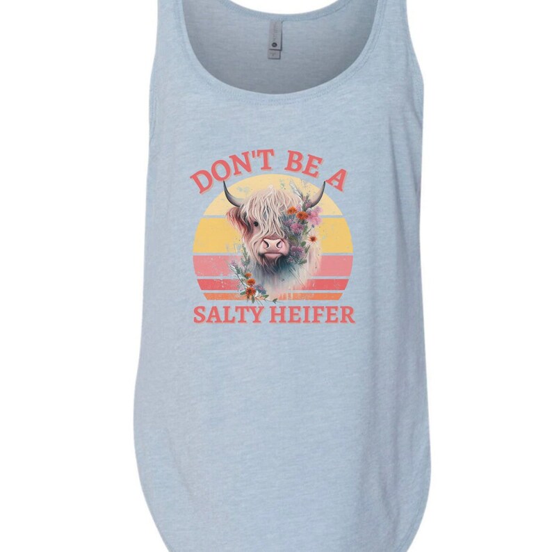 Don't Be a Salty Heifer Salty Heifer Sublimation Heifer Highland Cow ...