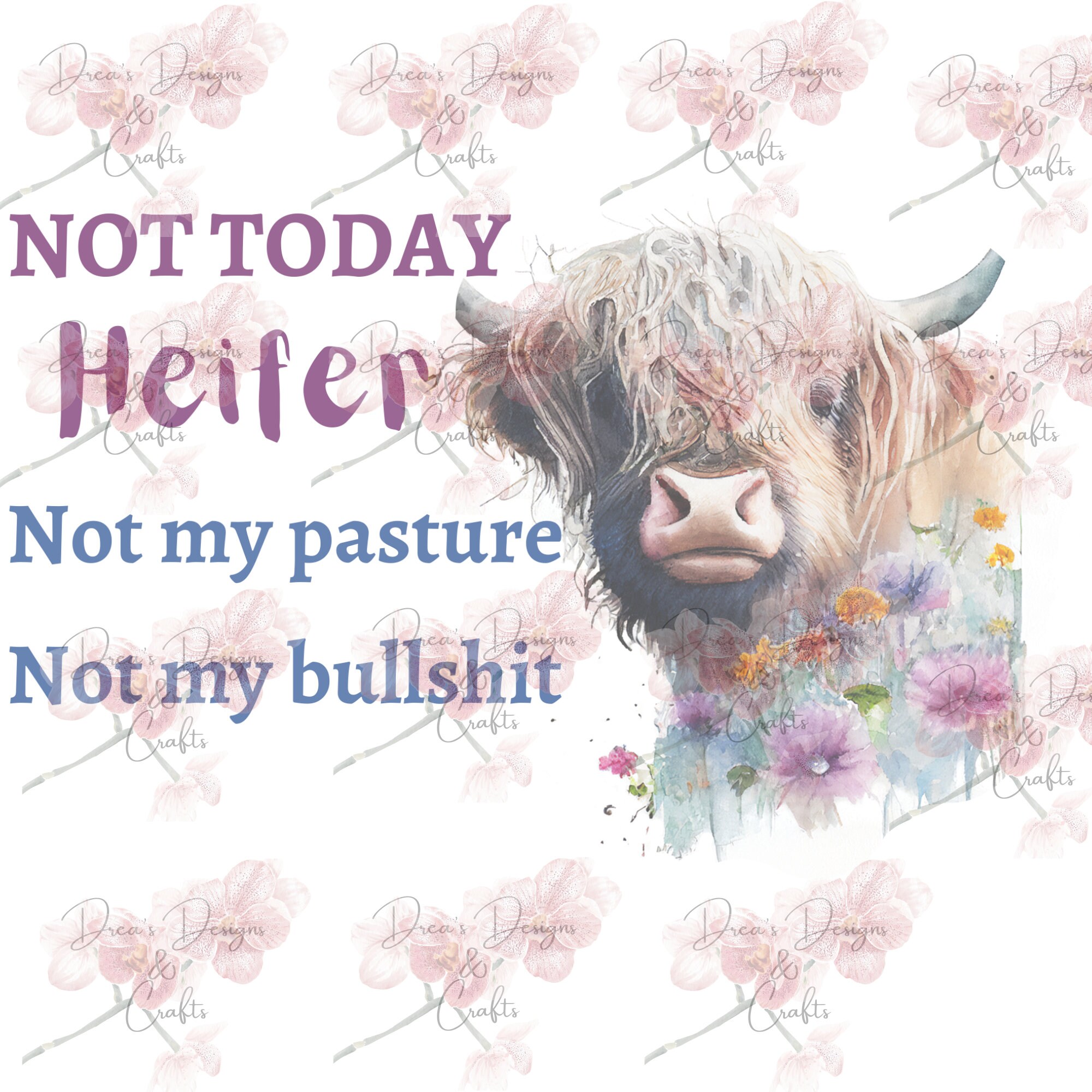 Not Today Heifer PNG Boho Cow Not My Pasture Sublimation Furry Cow Cute ...