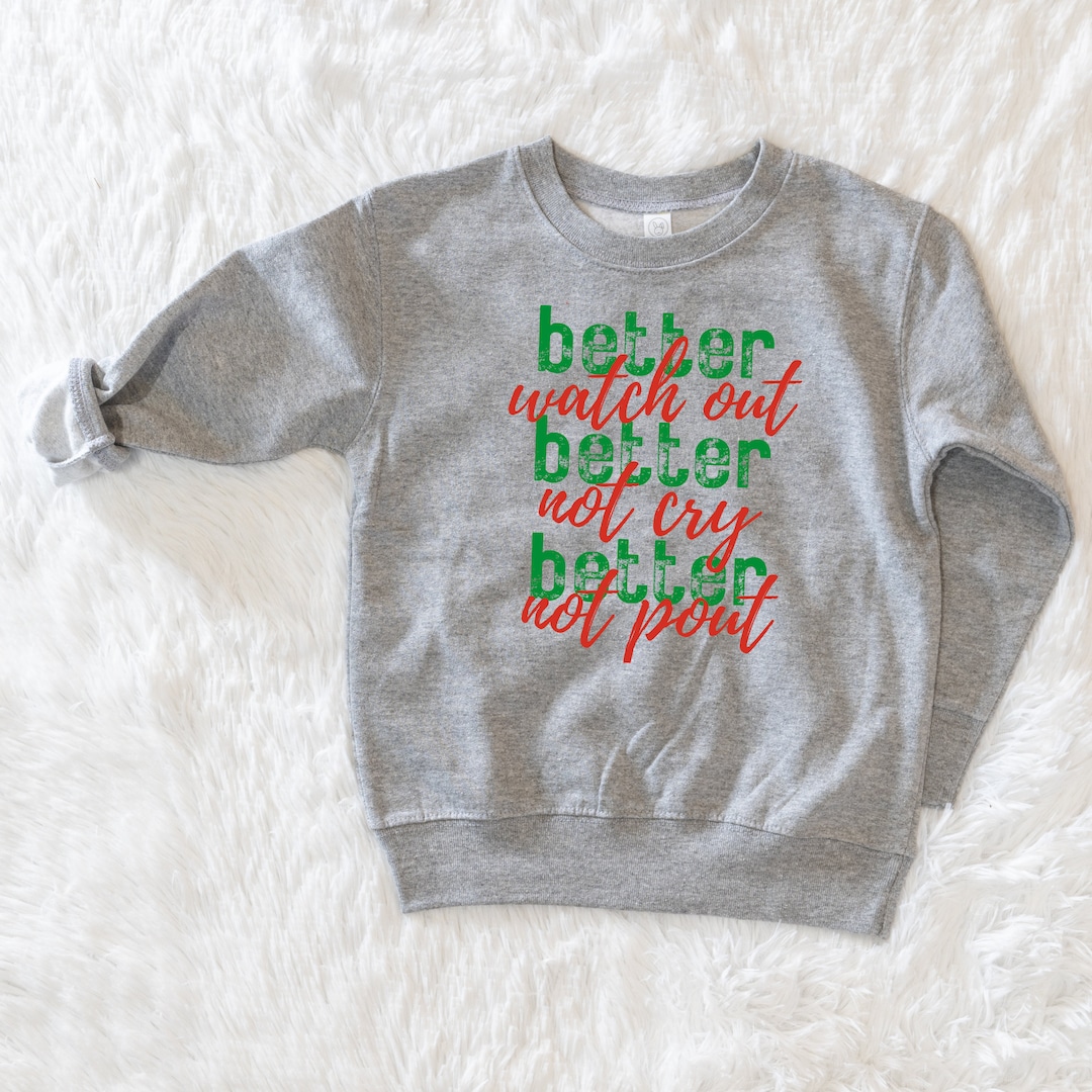 Better Watch Out Better Not Cry Better Not Pout Toddler - Etsy