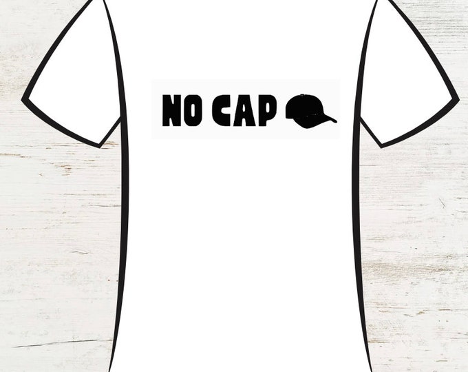 No Cap Svg Png, Cap Svg, Cappin Svg, Gen Z Svg, Tiktok Terms Svg, SVG ...