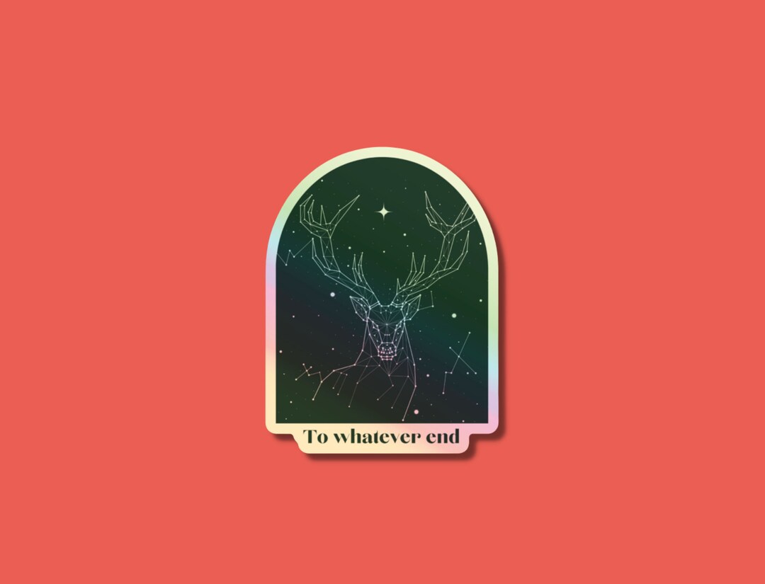 To Whatever End, Throne of Glass Sticker, TOG Inspired Sticker, Aelin ...