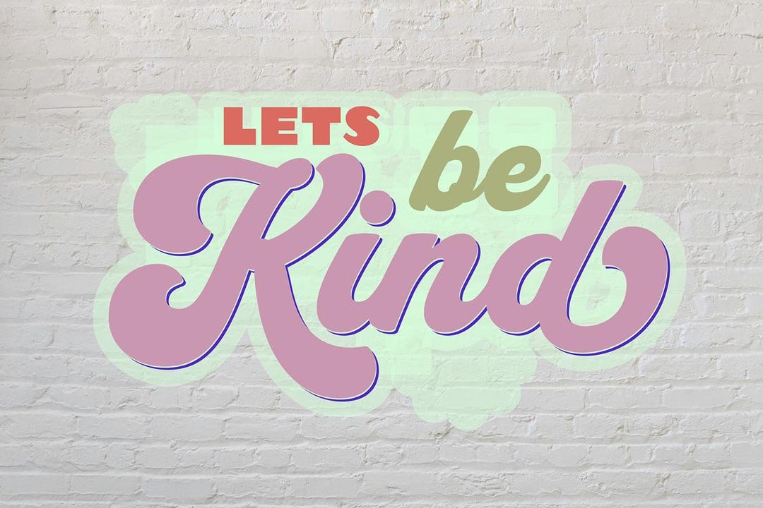 Lets Be Kind Sticker - Etsy
