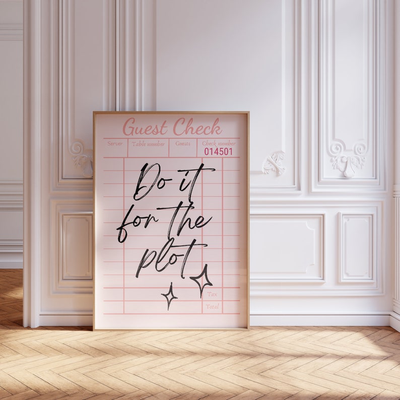 Do It for the Plot Guest Check Print Girly Room Decor Instant Download Digital Print - Etsy