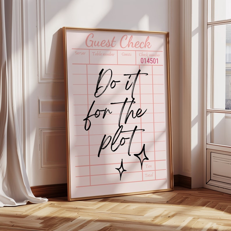 Do It for the Plot Guest Check Print Girly Room Decor Instant Download Digital Print - Etsy