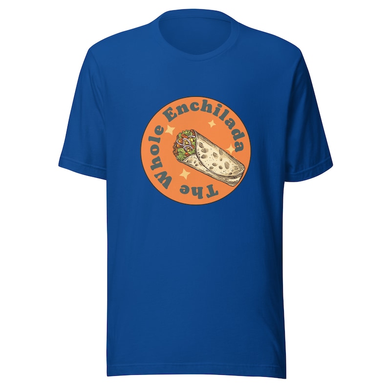 The Whole Enchilada Unisex T-shirt - Etsy