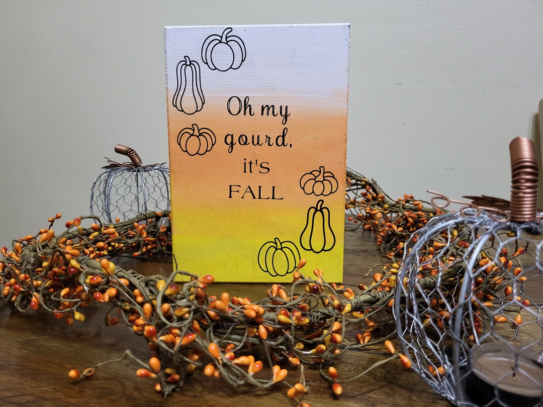 Oh My Gourd Fall Sign - Etsy