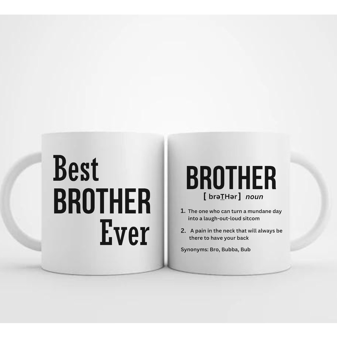 The Best Brother Mug • Brother Definition Mug • Great Gift for Brother ...