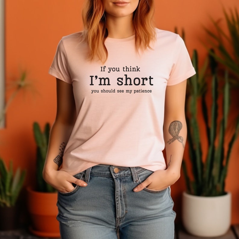 Sarcastic T-shirt: Funny Tee for Short, Sassy People - Etsy