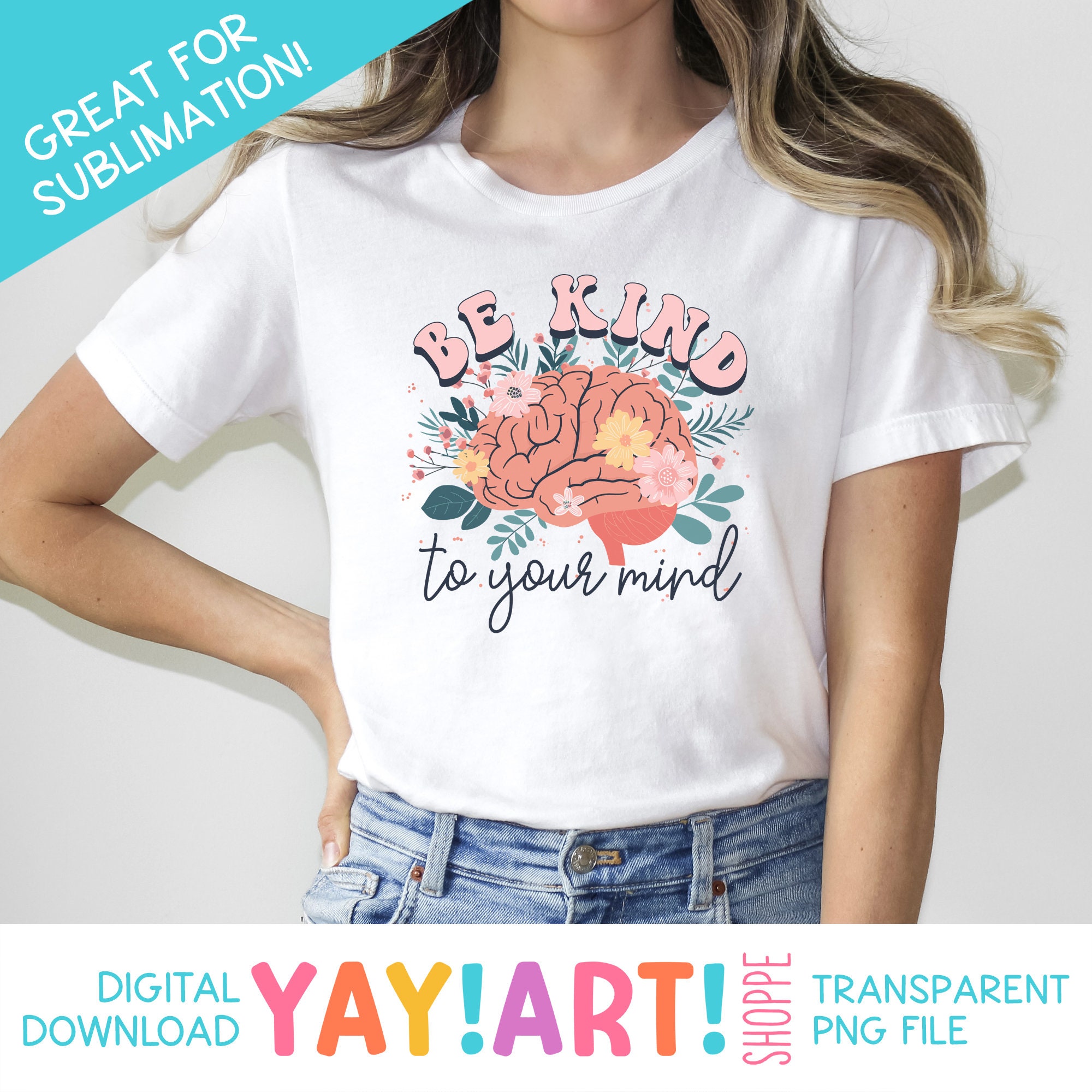Be Kind to Your Mind Transparent PNG Clipart, Cute Mental Health ...