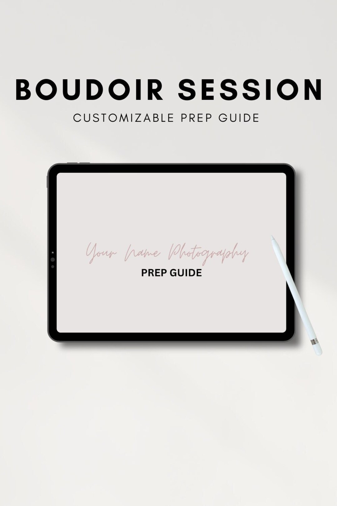 CUSTOMIZABLE Boudoir Session Prep Guide - Etsy