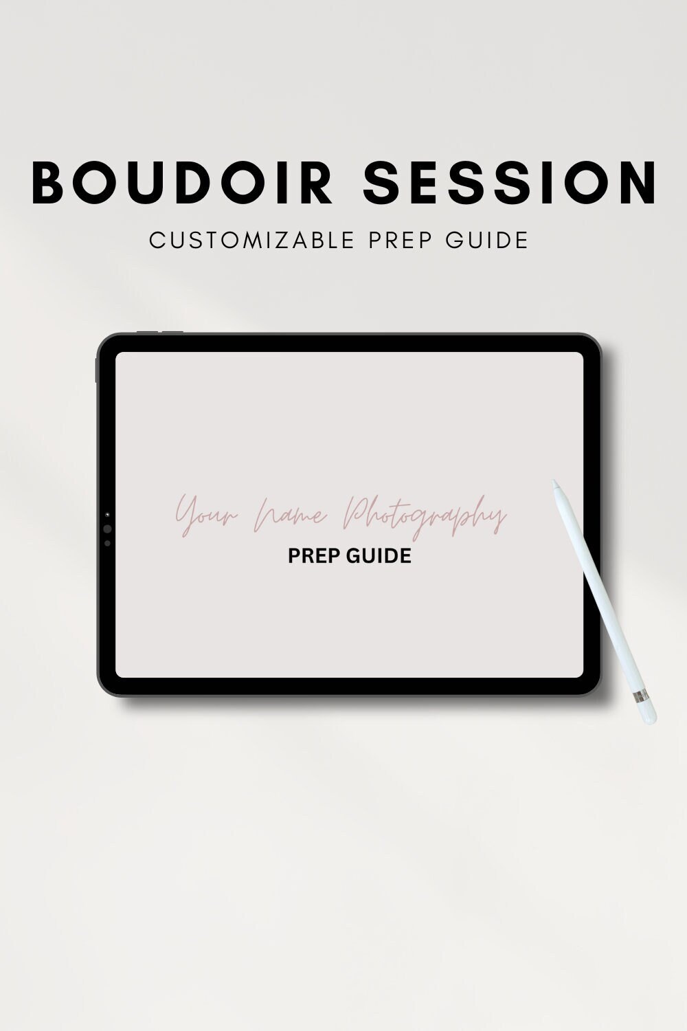 CUSTOMIZABLE Boudoir Session Prep Guide - Etsy