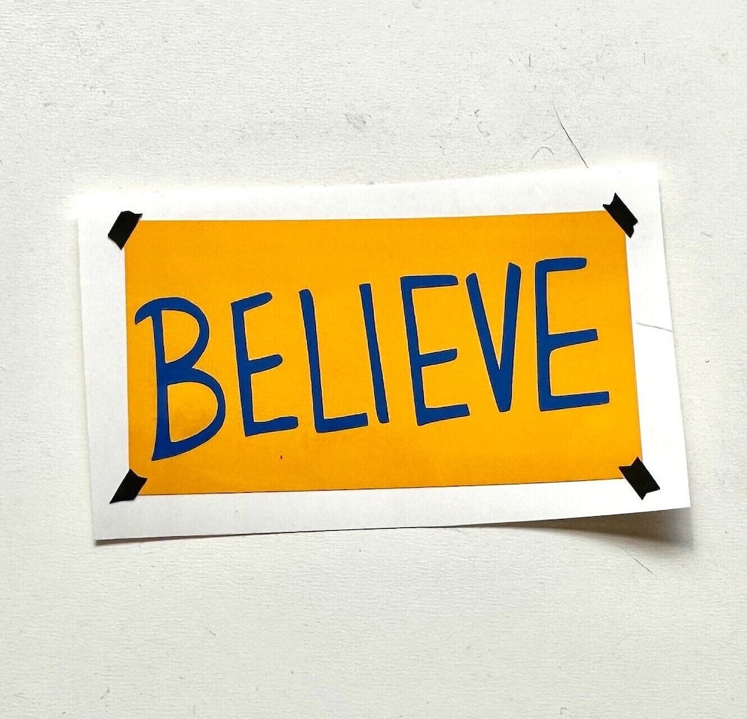 Ted Lasso Believe Sign Decal Multiple Colors And Sizes Etsy