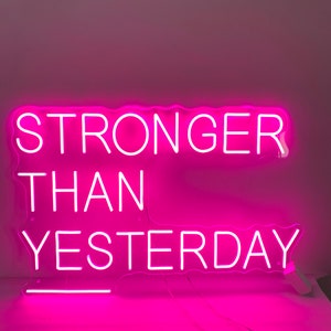 Stronger Than Yesterday Neon Sign, Gym Sign, Home Gym Decor, Gift for ...