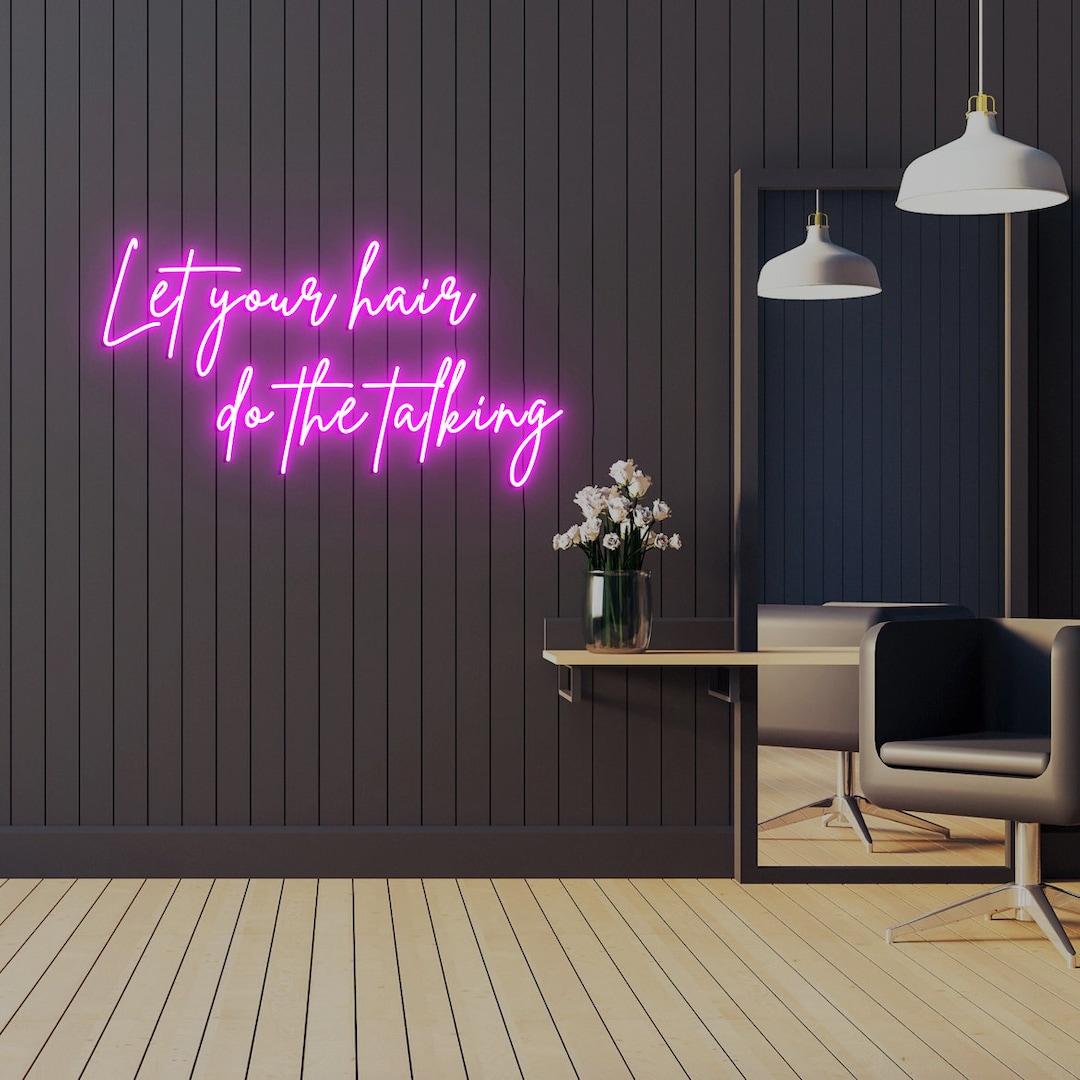 Let Your Hair Do the Talking Neon Light Sign, Hair Salon Sign, Beauty ...