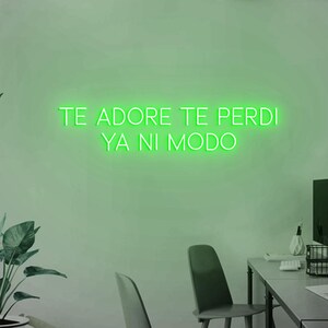 Te Adore Te Perdi Ya Ni Modo Neon Light, Tequila Bar Neon Light, Pub ...