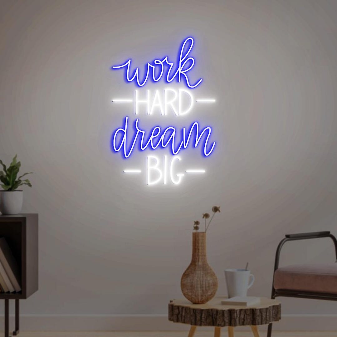 Work Hard Dream Big Neon Sign, Inspiration Sign Office Music Studio ...