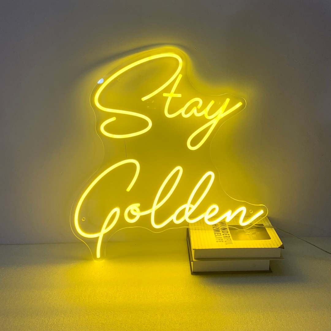 Stay Golden Neon Light, Stay Golden Wall Decor, Positive Quote Wall Art ...