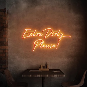 Extra Dirty Please Neon Light Sign, Dirty Martini Bar Wall Neon Light ...