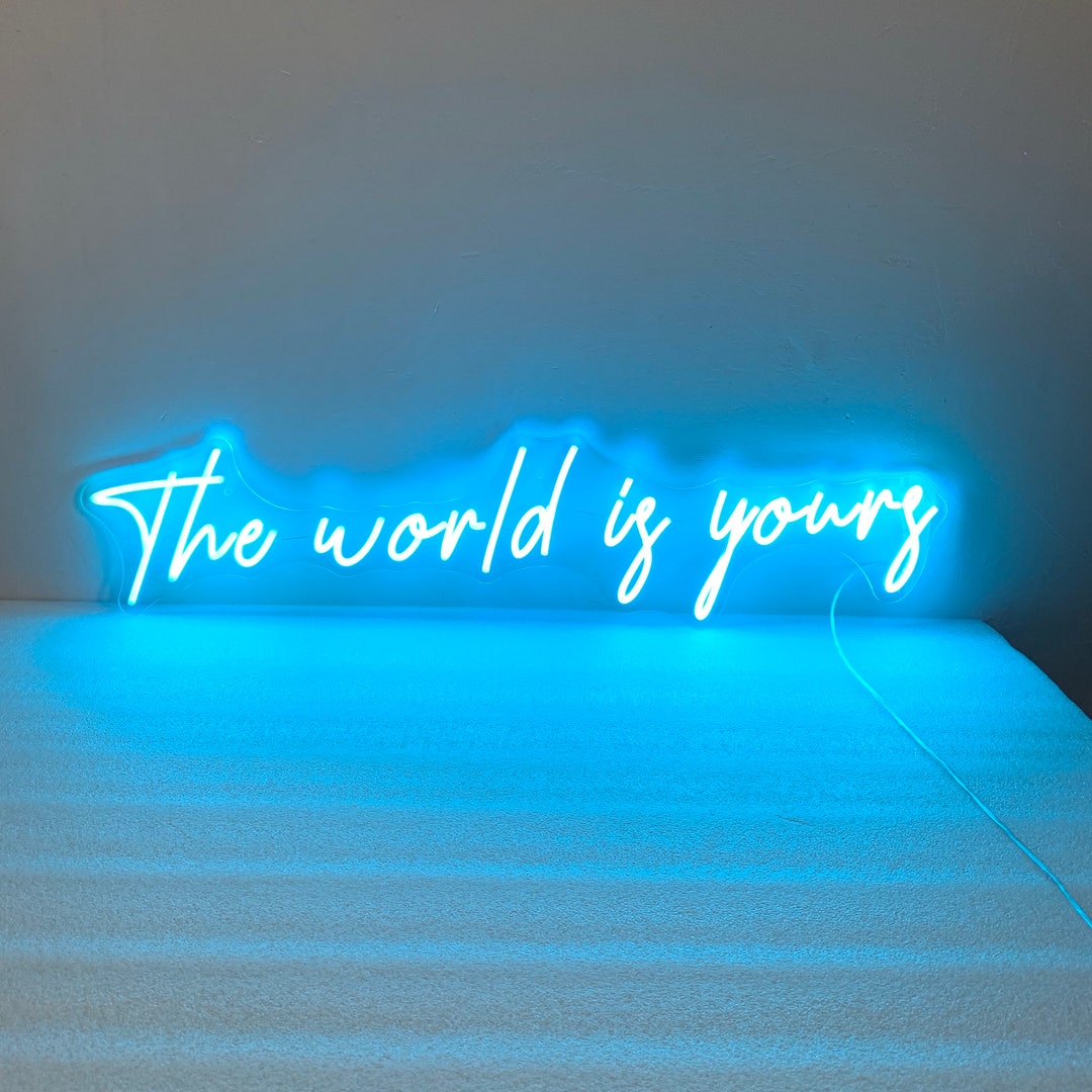 The World is Yours, Led Neon Sign, Custom Neon Sign Bedroom Room Wall ...