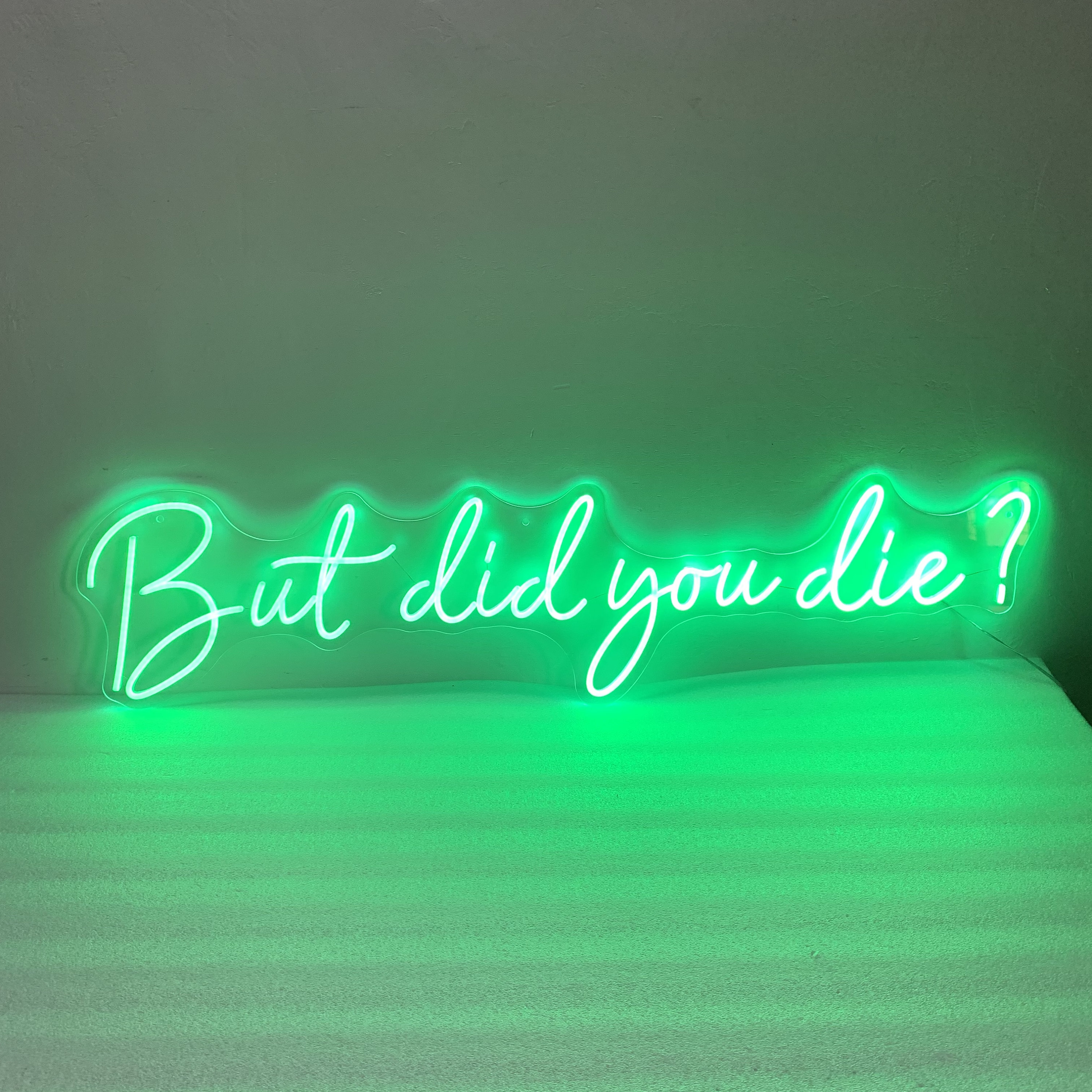But Did You Die Neon Light Sign Custom Neon Sign for Office - Etsy