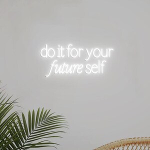 Do It for Your Future Self Neon Sign, Future Self Sign, Motivational ...