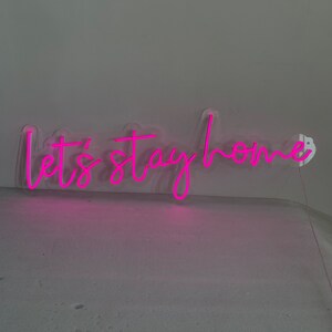 Let's Stay Home Custom Neon Sign Home Decor, Home Wall Decor, Living ...