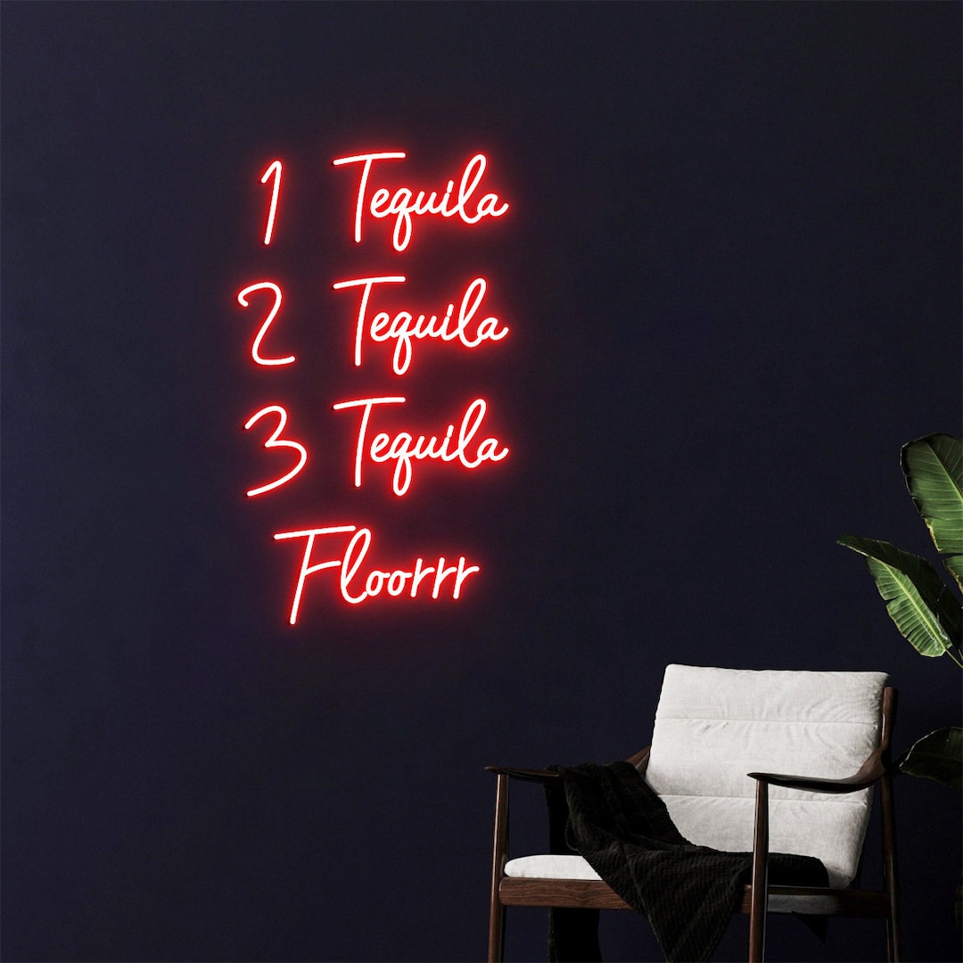 1 Tequila 2 Tequila 3 Tequila Floor Neon Sign Custom Tequila Led Neon ...
