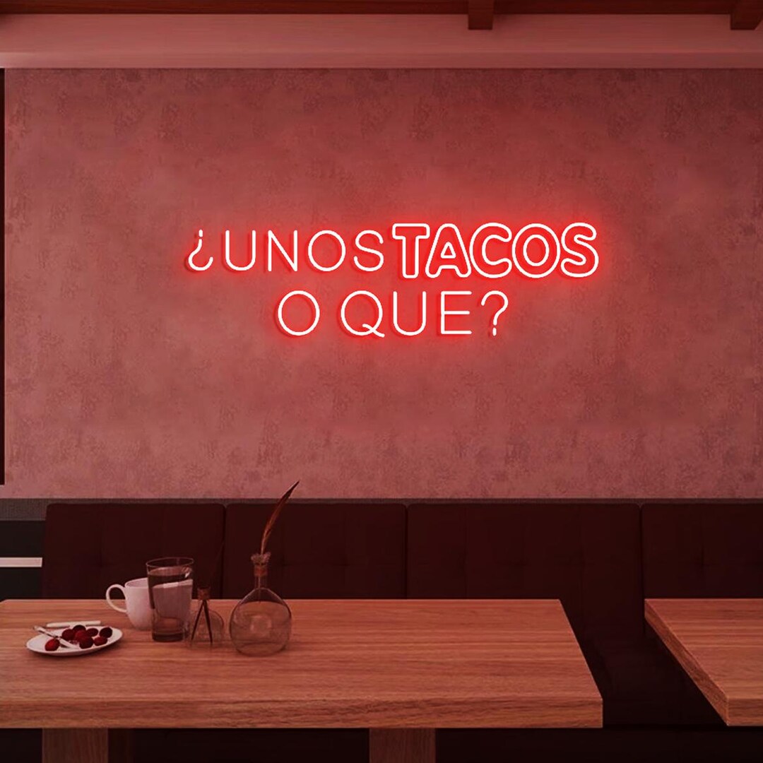 Unos Tacos O Que Neon Sign, Spanish Food Tacos Shop Led Neon Light ...