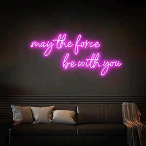 Custom Neon Sign, May the Force Be With You Neon Sign, Star Wars Wall ...