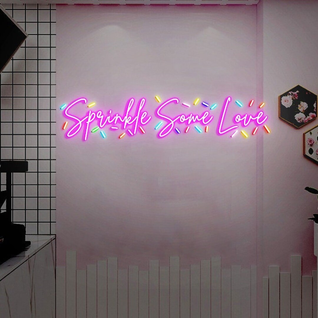 Sprinkle Some Love Neon Sign, Ice Cream Sprinkles Sign, Rainbow ...