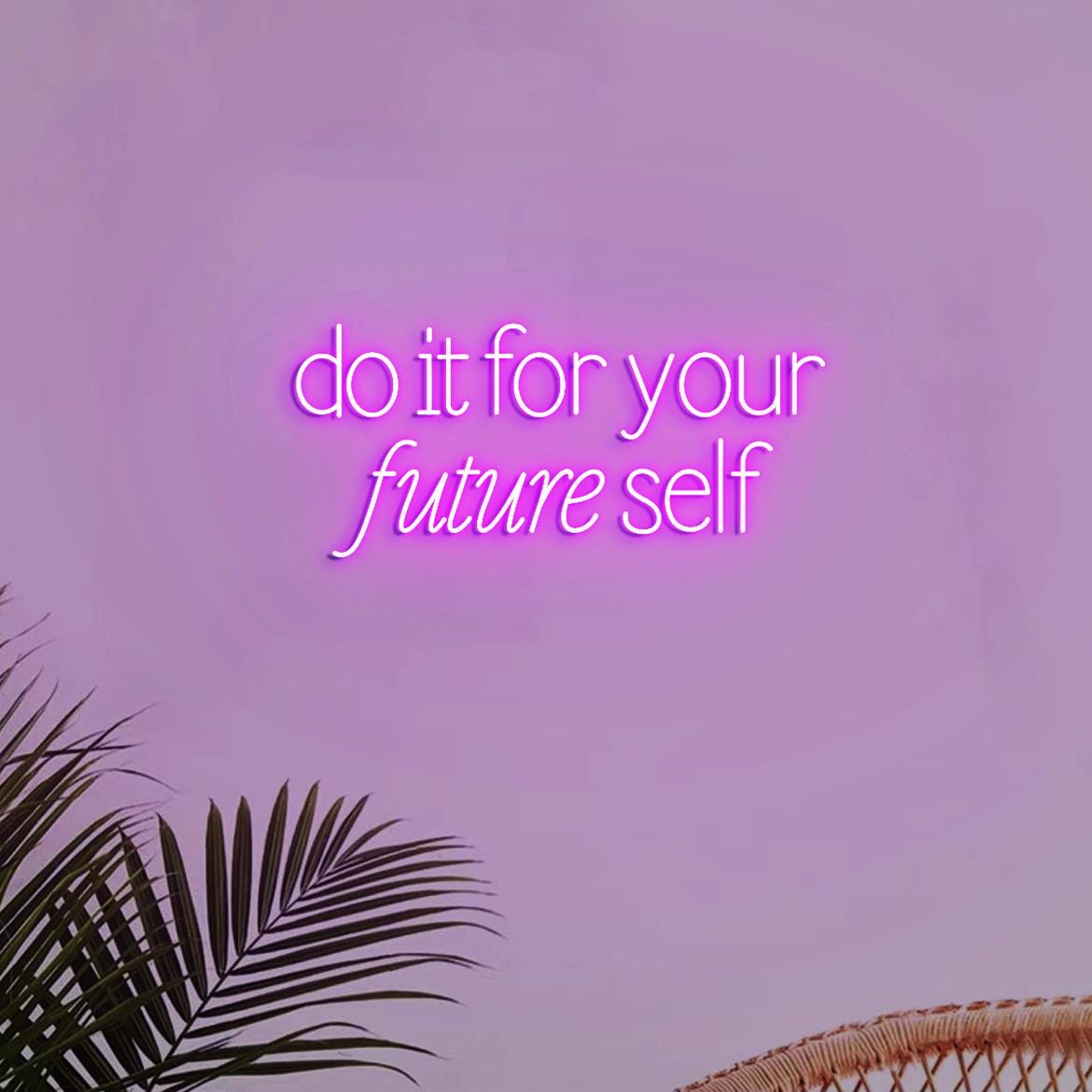 Do It for Your Future Self Neon Sign, Future Self Sign, Motivational ...