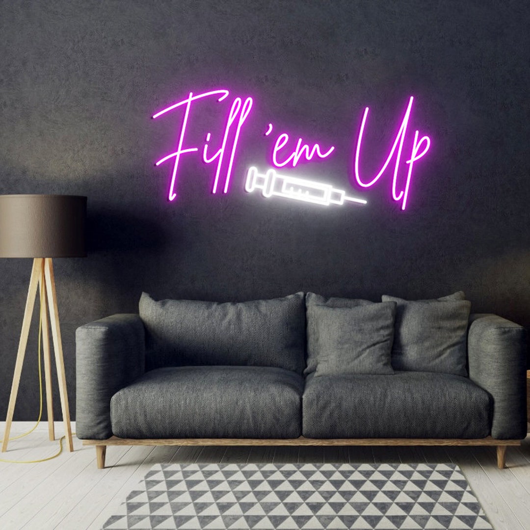 Fill'em up Led Neon Light, Botox Decor, Botox Sign Wall Decor, Med Spa ...