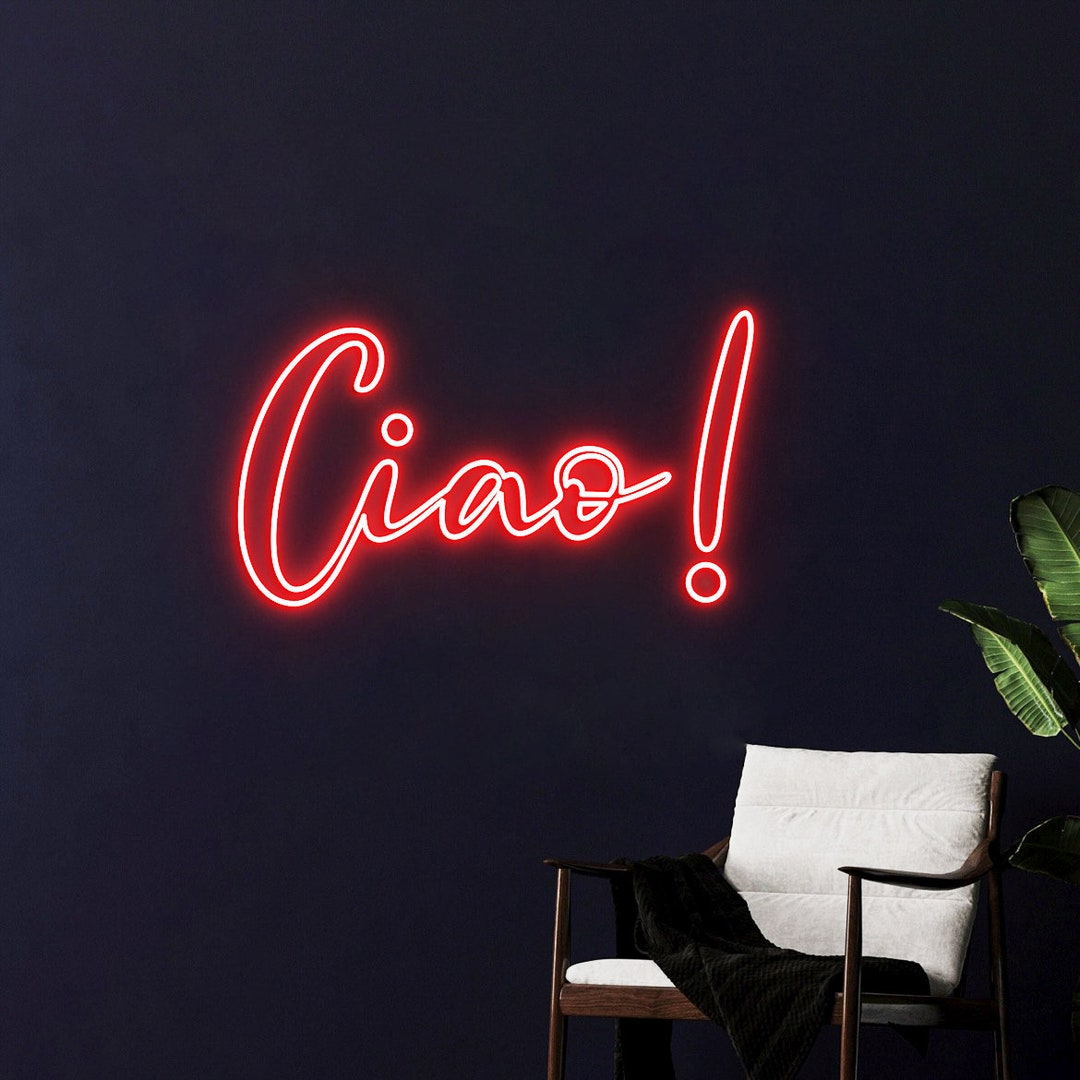 Ciao Neon Sign Hello Italian Neon Sign Italian Wall Art Ciao - Etsy