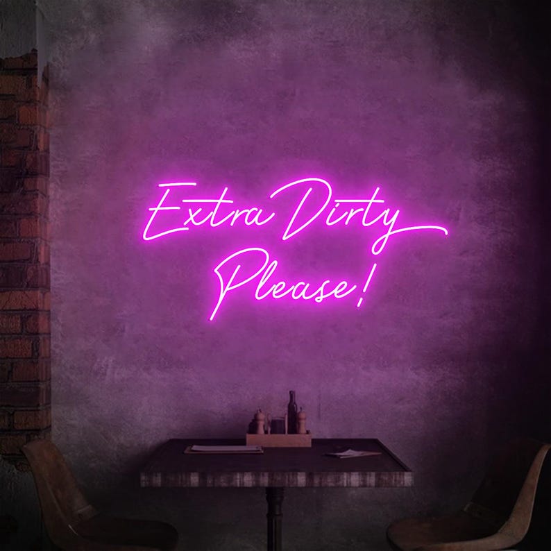 Extra Dirty Please Neon Light Sign, Dirty Martini Bar Wall Neon Light ...