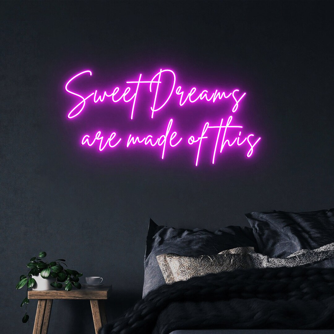 Sweet Dreams Are Made of This, Custom Neon Sign, Sweet Dreams Sign ...