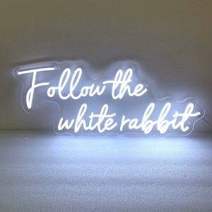 Follow the White Rabbit Custom Neon Sign Bedroom Led Light Home Decor ...