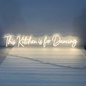 This Kitchen is for Dancing, Neon Light Sign, New Kitchen Wall Art ...