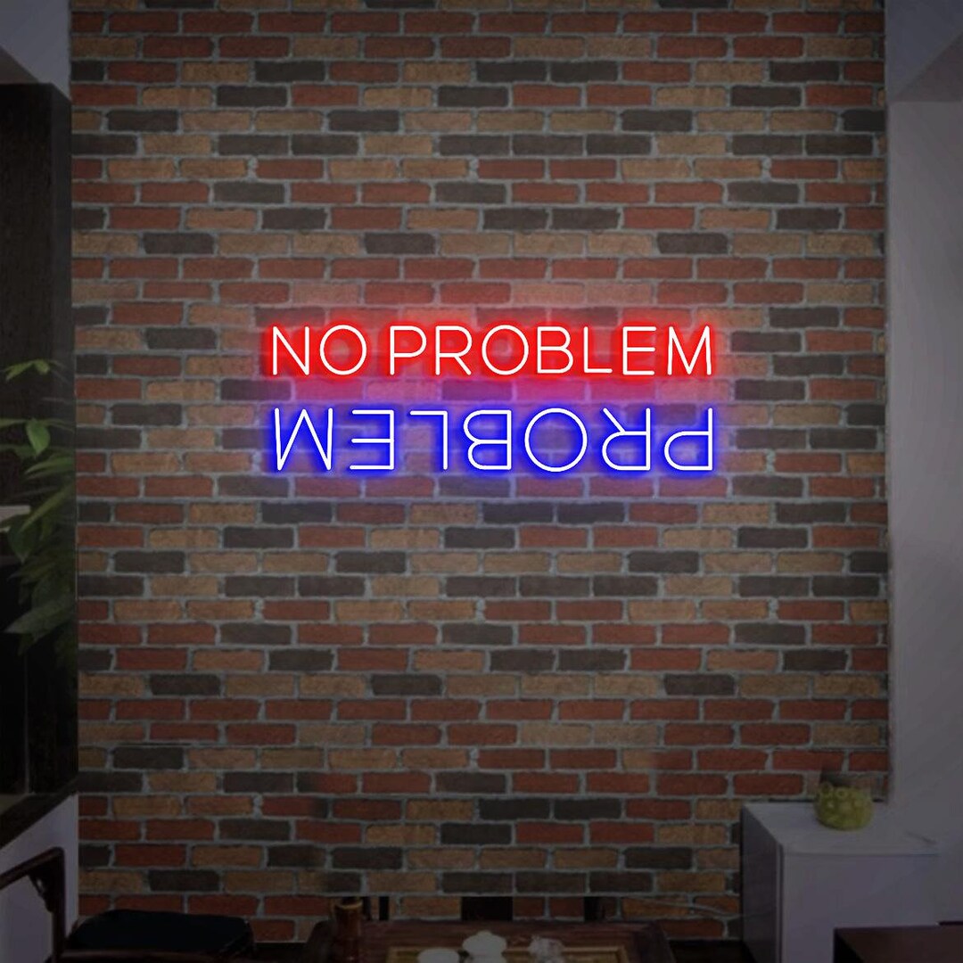 No Problem Problem Neon Sign, Humor Quotes Signs Wall Decor, Custom ...