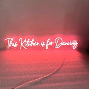 This Kitchen is for Dancing, Neon Light Sign, New Kitchen Wall Art ...