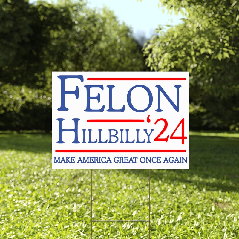 Felon and Hillbilly Sign - Etsy