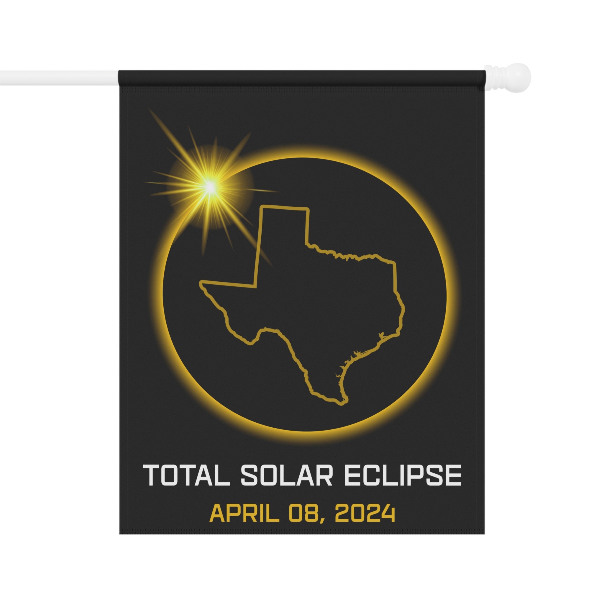 Texas 2024 Total Solar Eclipse Flag, Total Solar Eclipse Flag April 08 ...